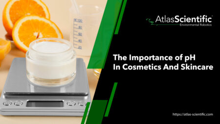 The Importance of pH In Cosmetics And Skincare | Atlas Scientific