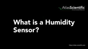 What Is A Humidity Sensor? | Atlas Scientific