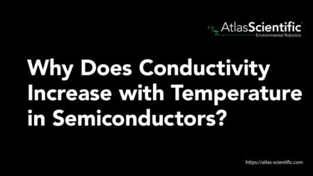 Why Does Conductivity Increase With Temperature In Semiconductors ...